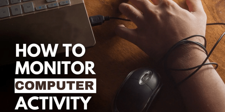 How Can You Monitor Employees’ Computer Activity In 2025?