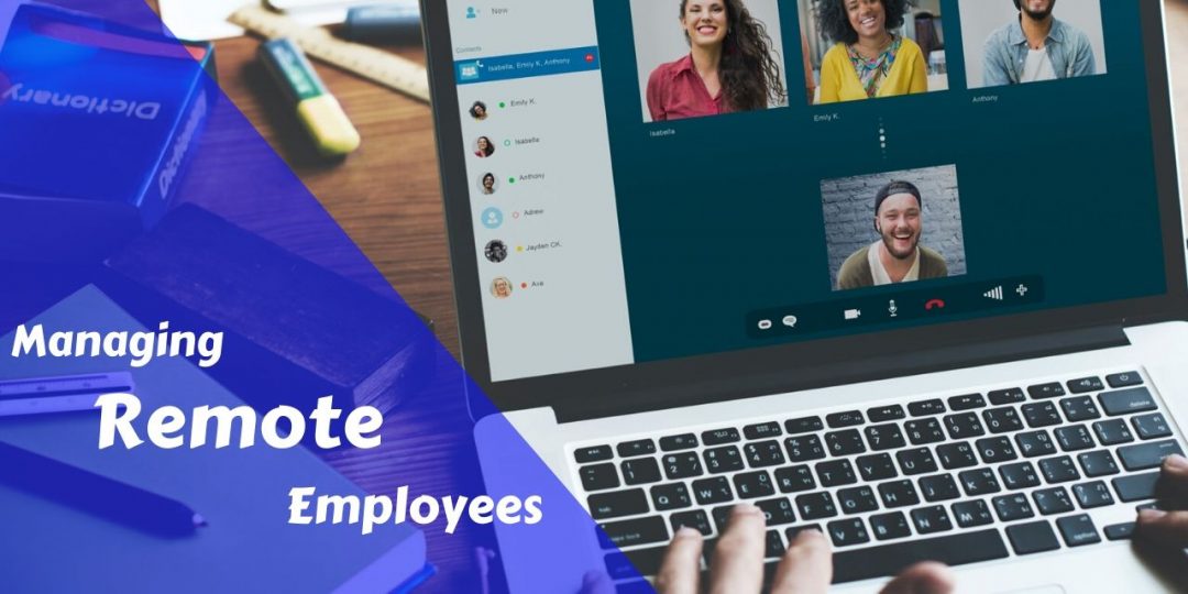 How To Manage Remote Employees? - 05 Unbelievable Ways