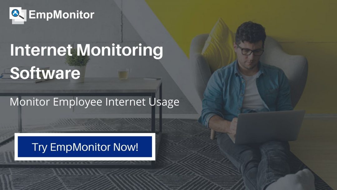 How To Monitor Employee Internet Usage In 2025?