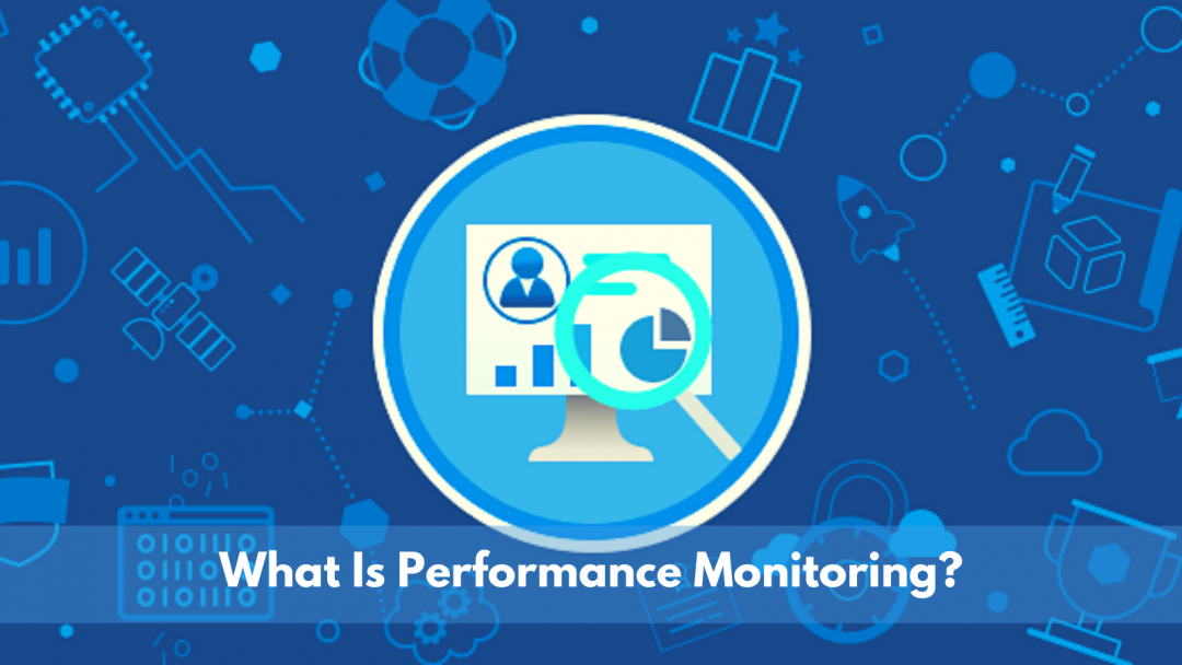 Performance Monitoring : 09 Best Practices