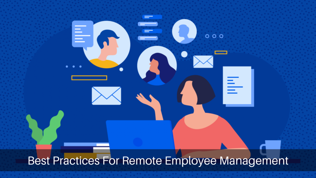 Remote Employee Management: 05 Best Tips To Face Challenges