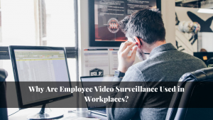 Employee Video Surveillance: Do's & Don'ts | EmpMonitor