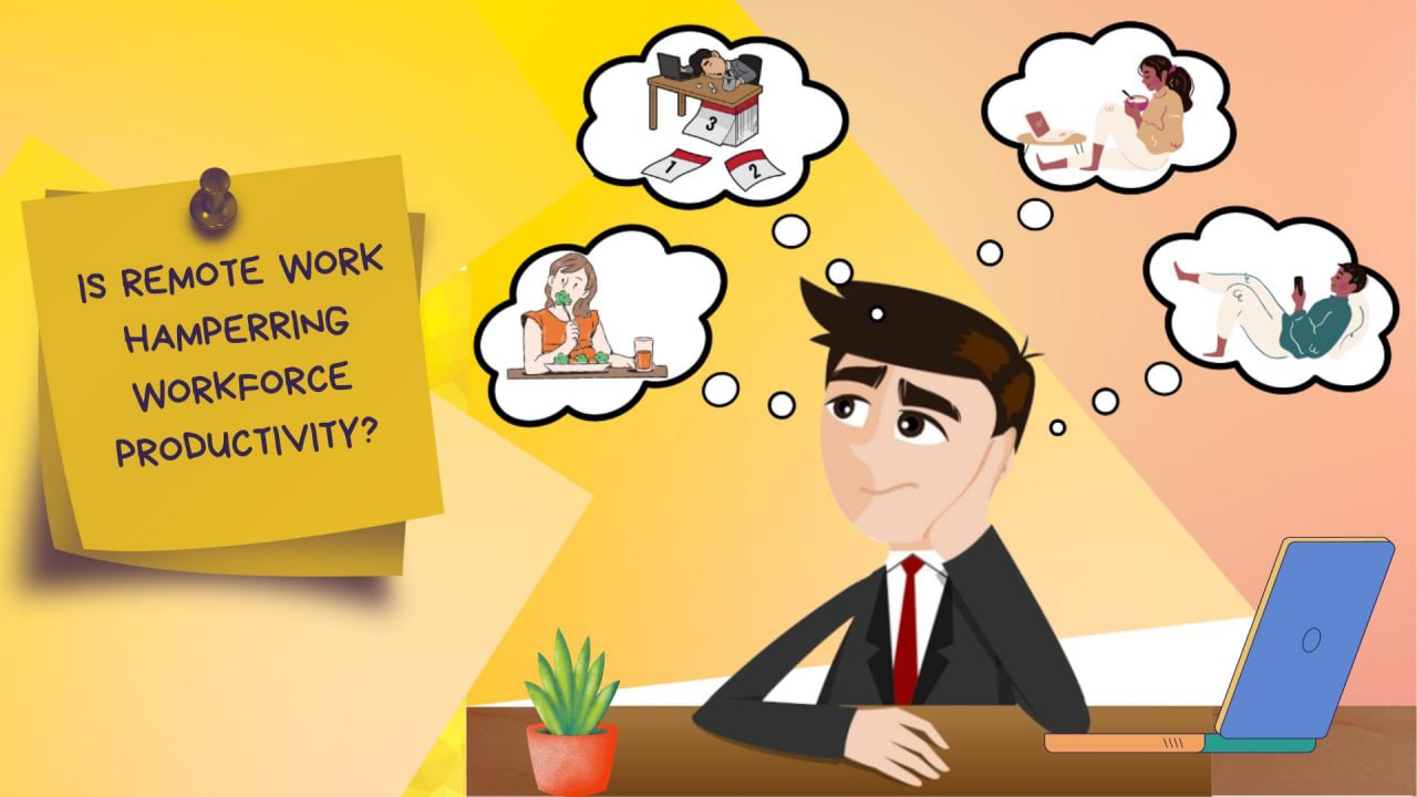 Is Remote Work Hampering Workforce Productivity? - 2023 Guide